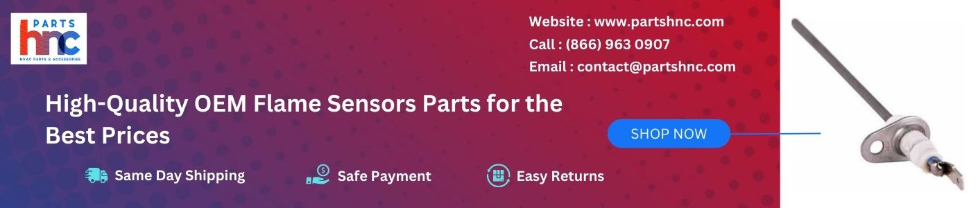 Furnace Flame Sensors | HVAC Flame Sensor - PartsHnC