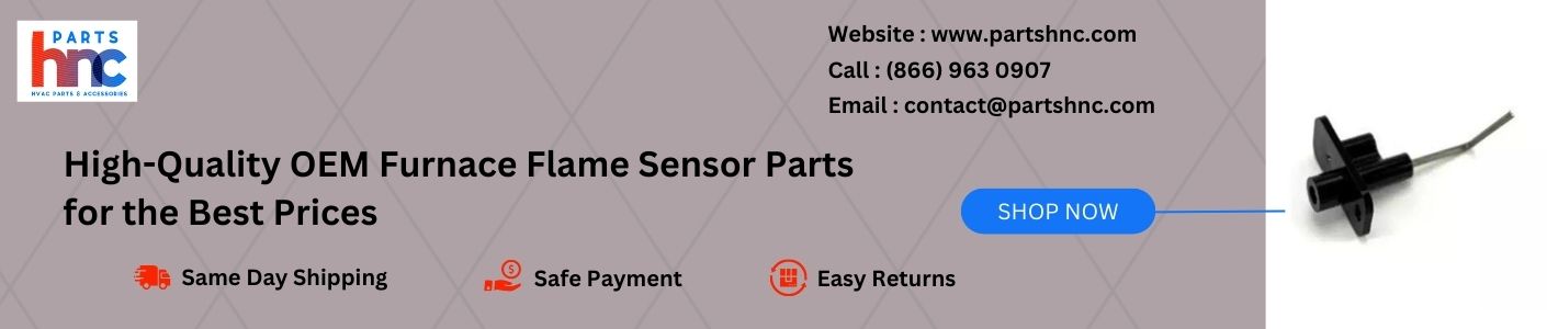 Furnace Flame Sensor | Flame Sensor For Furnace - PartsHnC