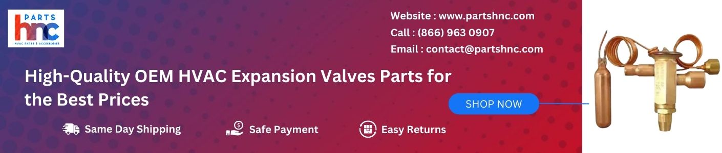 HVAC Expansion Valves | Heat Pump Expansion Valve - PartsHnC