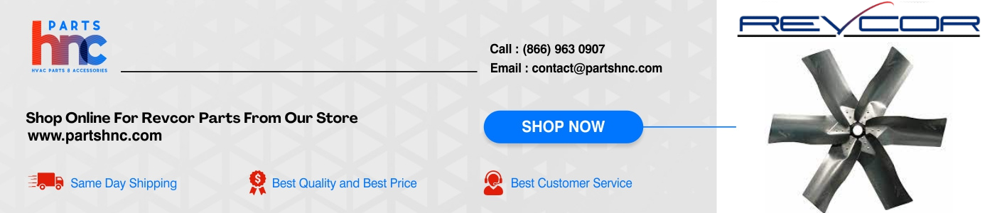 Revcor Quality Replacement Parts - PartsHnC