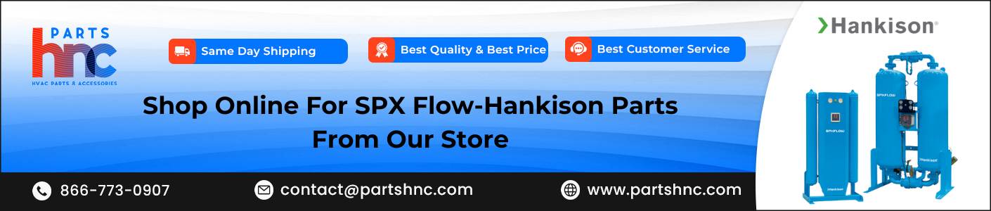 SPX Flow-Hankison Quality Replacement Parts - PartsHnC