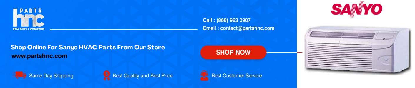 Sanyo Parts | Best Replacement Parts of Sanyo - PartsHnC