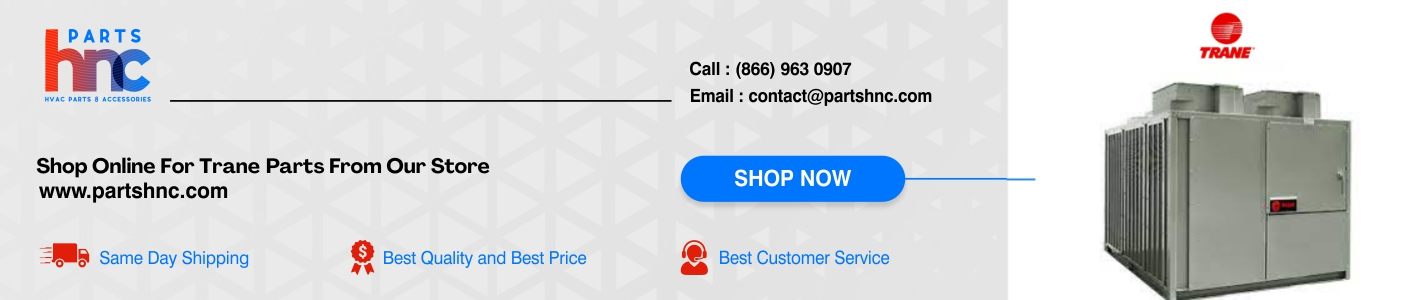 Trane Parts for Furnace & Air Conditioner