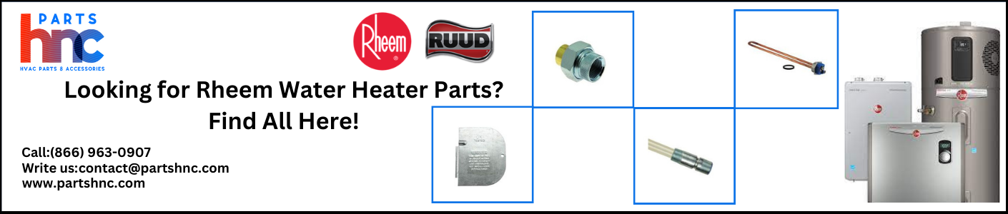 Find Genuine Rheem Water Heater Parts for Reliable HVAC Repairs